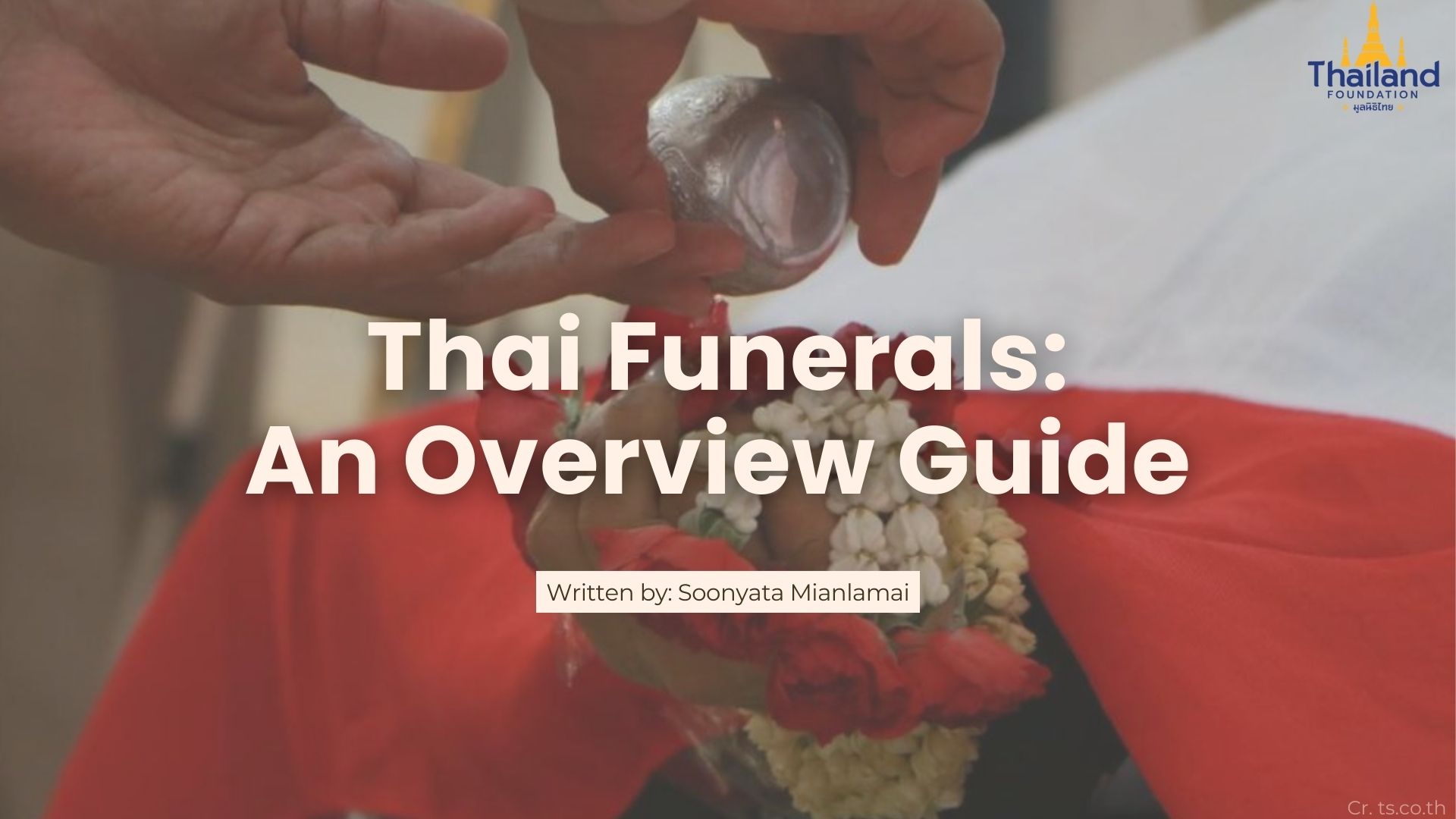 Thai Funerals: An Overview Guide - Thailand Foundation